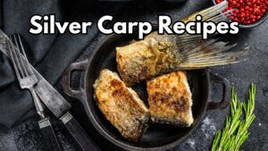 10 Silver Carp Recipes to Try - Fishmasters.com